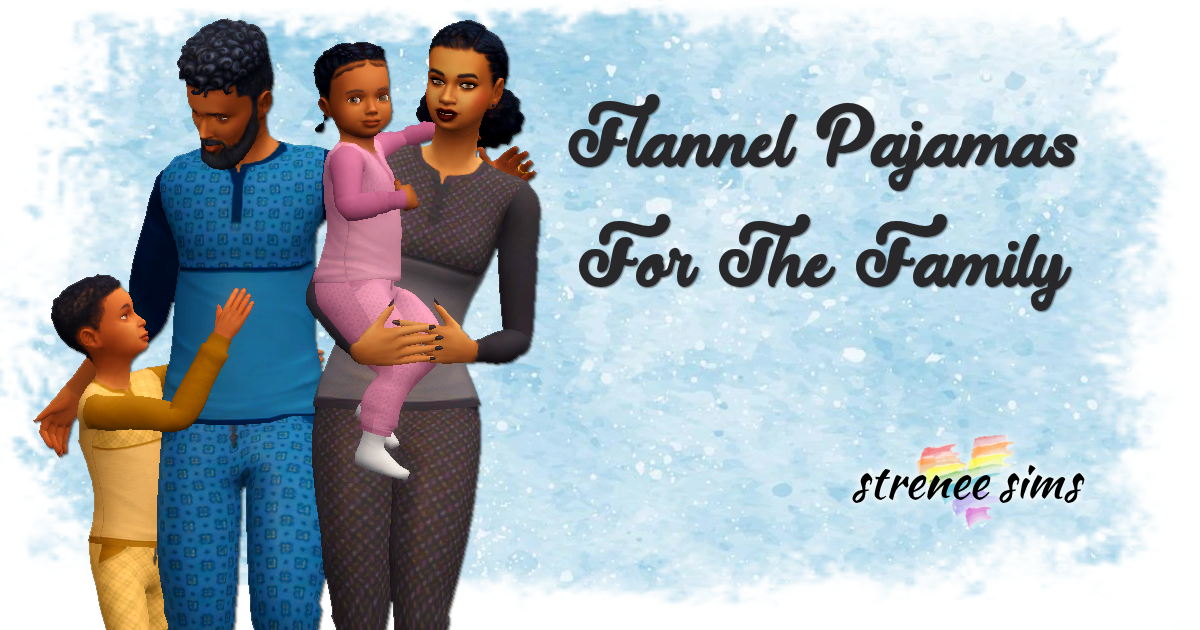 Flannel Pajamas for the Family » strenee sims